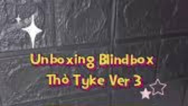 BẠN UNBOX TYKE 3 THỎ 👤BLINDBOX SHOP